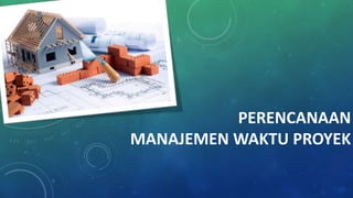 3. PERENCANAAN PROYEK.pptx