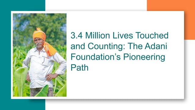 3.4 Million Lives Touched and Counting The Adani Foundation’s ...