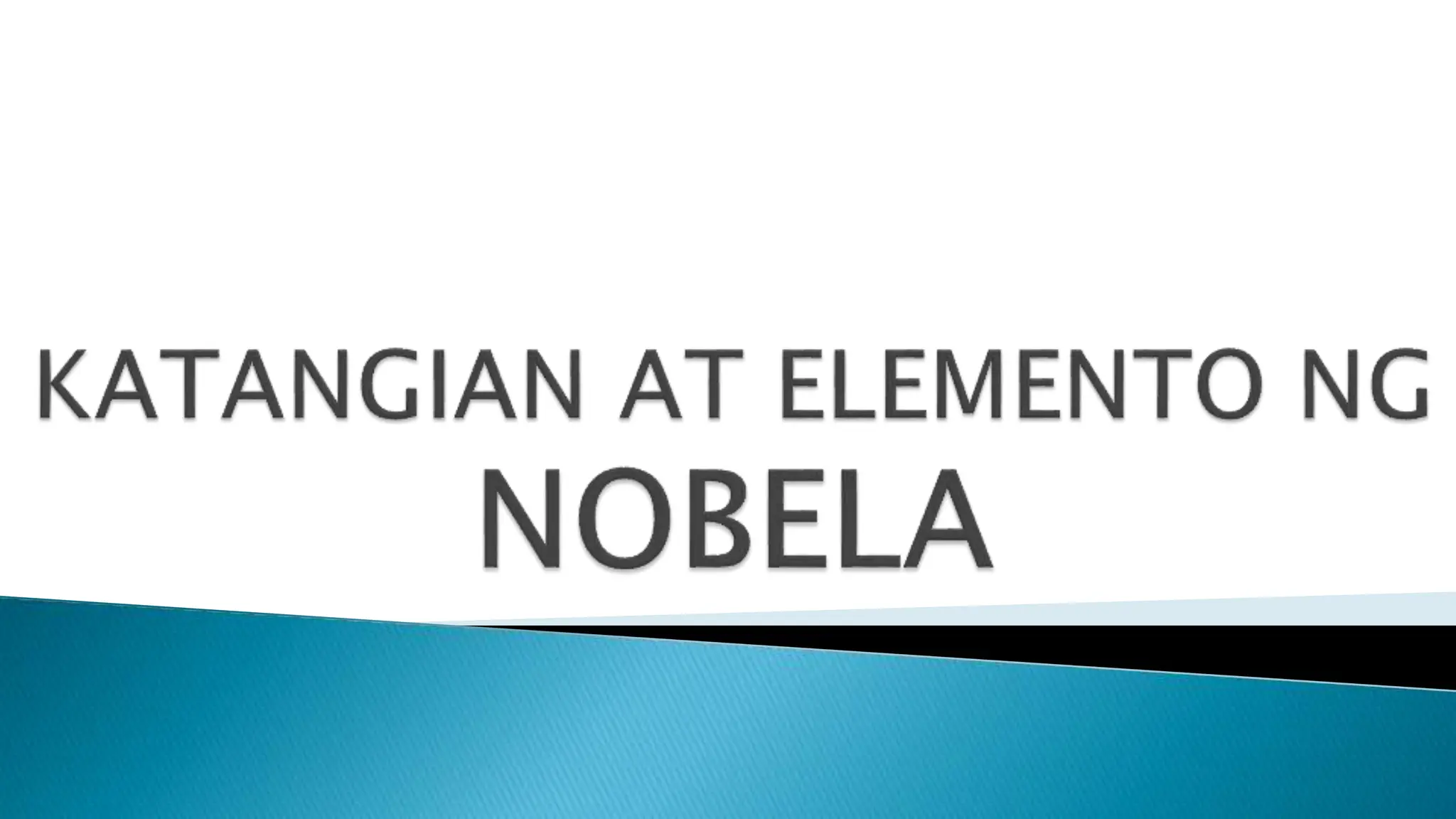 MATANDA AT ANG DAGAT-NOBELA- aralin sa baitang 10 | PPTX