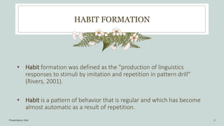HABIT FORMATION LANGUAGE TEACHING.pptx PPT PPT | PPTX