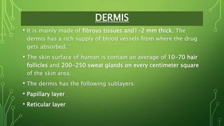 Transdermal drug delivery system- structure of skin | PPTX