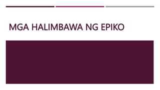 Quarter 1 sa Filipino 7 Module 1EPIKO Fil 7.pptx