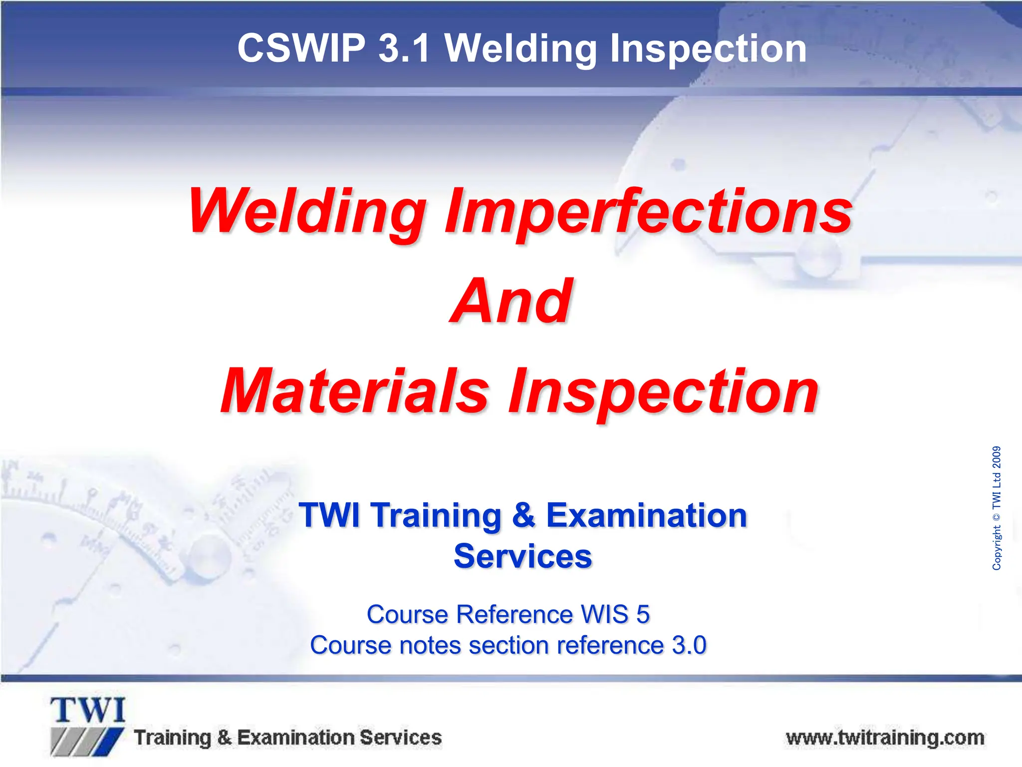 3.0 Welding Imperfections and Material Inspection.ppt