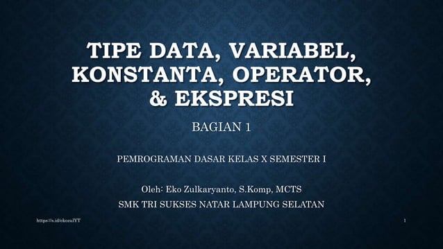3.4 Tipe Data, Variabel dan Konstanta.pptx