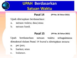 UPAH Berdasarkan Satuan Waktu dan/atau Satuan Hasil _Pelatihan ...