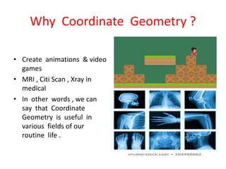 Coordinate Geometry class 9th powerpoint presentation by akshat ...