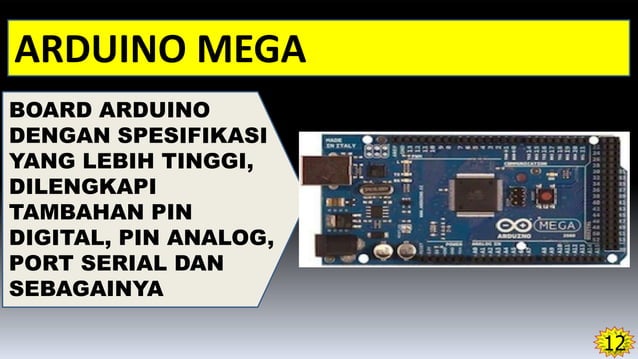 Arduino Uno adalah salah satu mikrokontroler yang paling banyak digunakan. | PPT