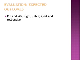 intracranial pressure nursing care process | PPTX