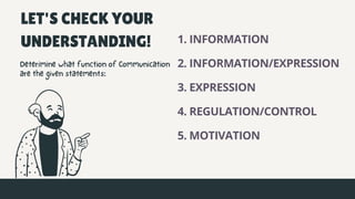 3.Functions of communication Oral Communication | PPTX