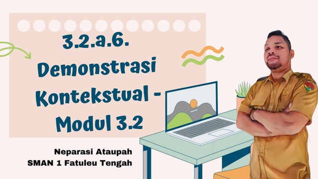 3.2.a.6. Demonstrasi Kontekstual - Modul 3.2.pptx