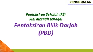 3. Pentaksiran Bilik Darjah (PBD) TAHAP 1 2019.pptx
