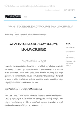 What is considered low volume manufacturing? | PDF