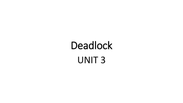 3.6 Deadlock-operating system unit 3.pptx