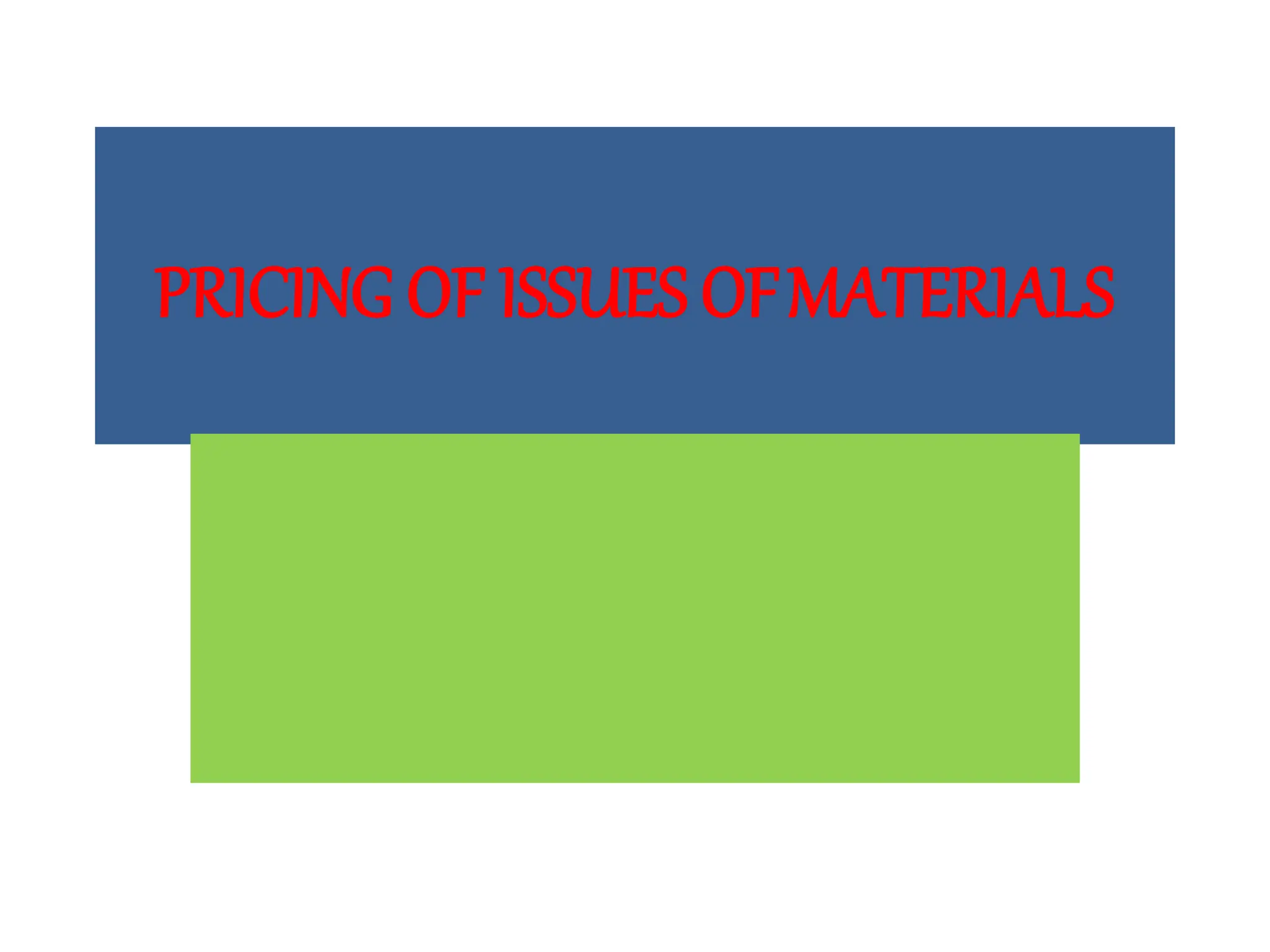 3.Material pricing.pptx cost and management accounting | PPTX