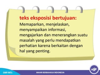 Bahan ajar bahasa indonesia tentang teks eksposisi kelas 8 | PPTX