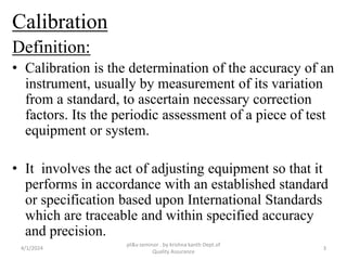 3.ICH &WHO Guidelines for Calibration And Validation of Equipments.pptx