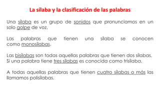 CLASIFICACIÓN DE PALABRAS DE ACUERDO CON EL NÚMERO DE SÍLABAS | PDF