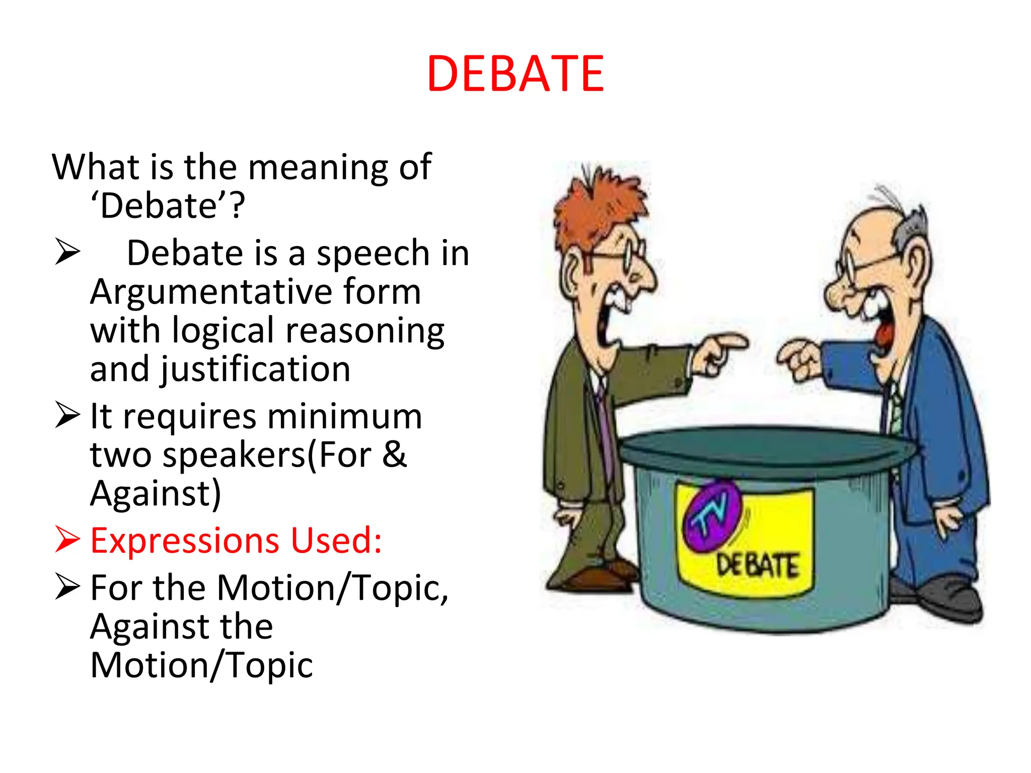 Debate Writing is a key component of class XI .pptx