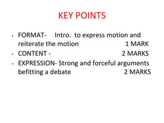 Debate Writing is a key component of class XI .pptx