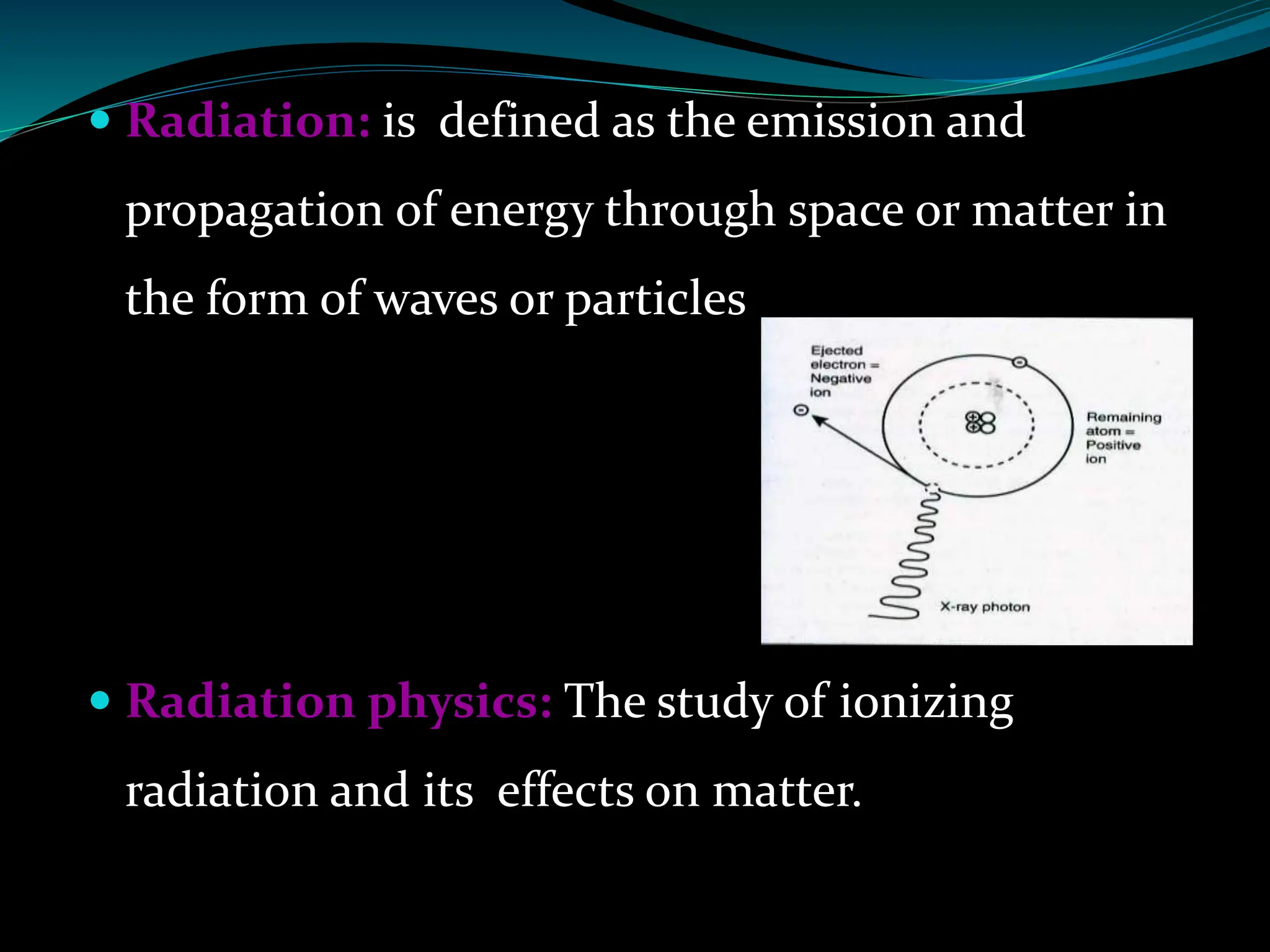Radiation physics in Dental Radiology... | PPTX