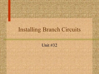 3.Presentation on Installing branch circuit.pptx