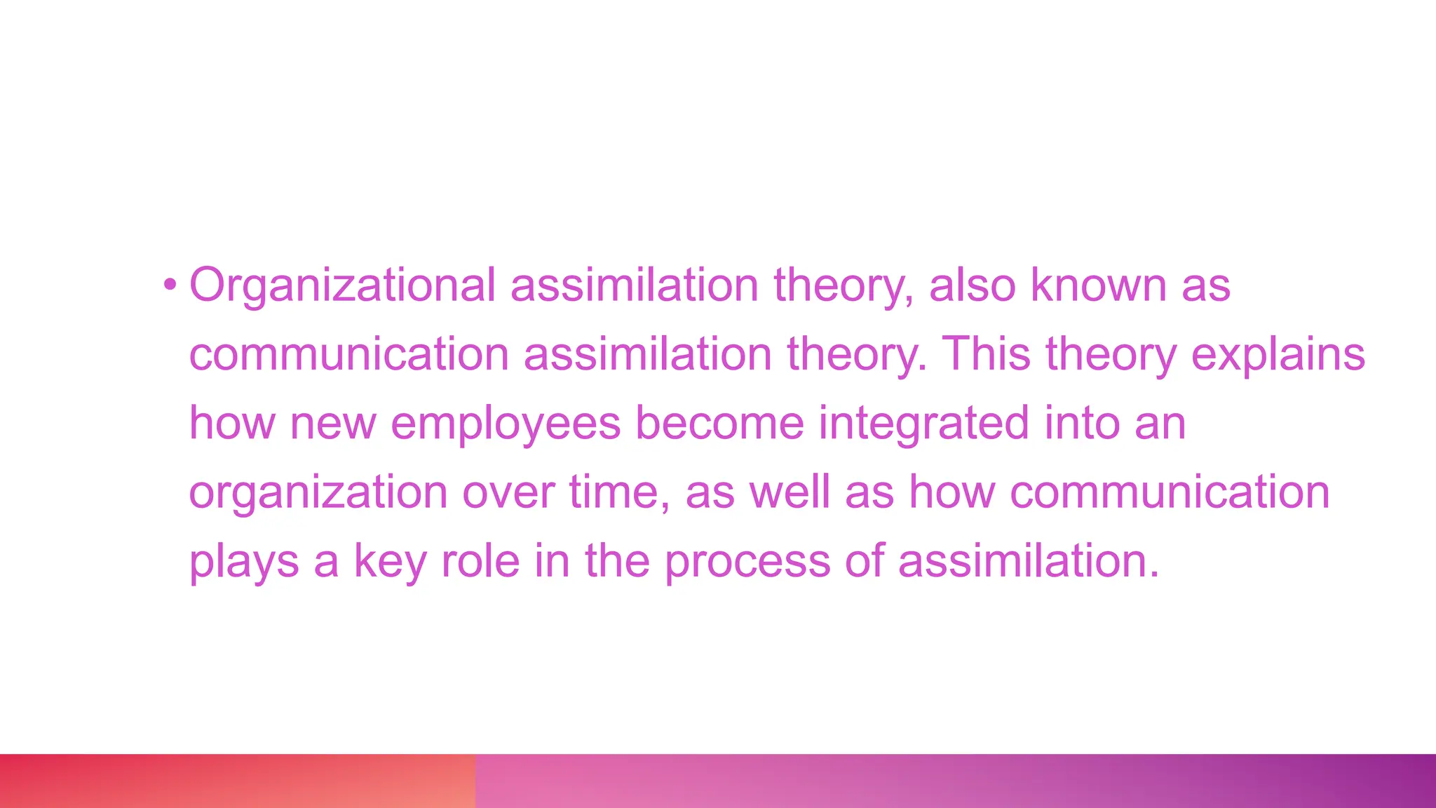 communicative theory : organazational assimilation theory by jablin.pptx