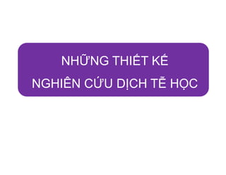 Thiết kế nghiên cứu - Những thiết kế nghiên cứu DTH | PDF