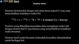 3. Penerapan Reaksi Inti dalam Produksi Radioisotop.pptx