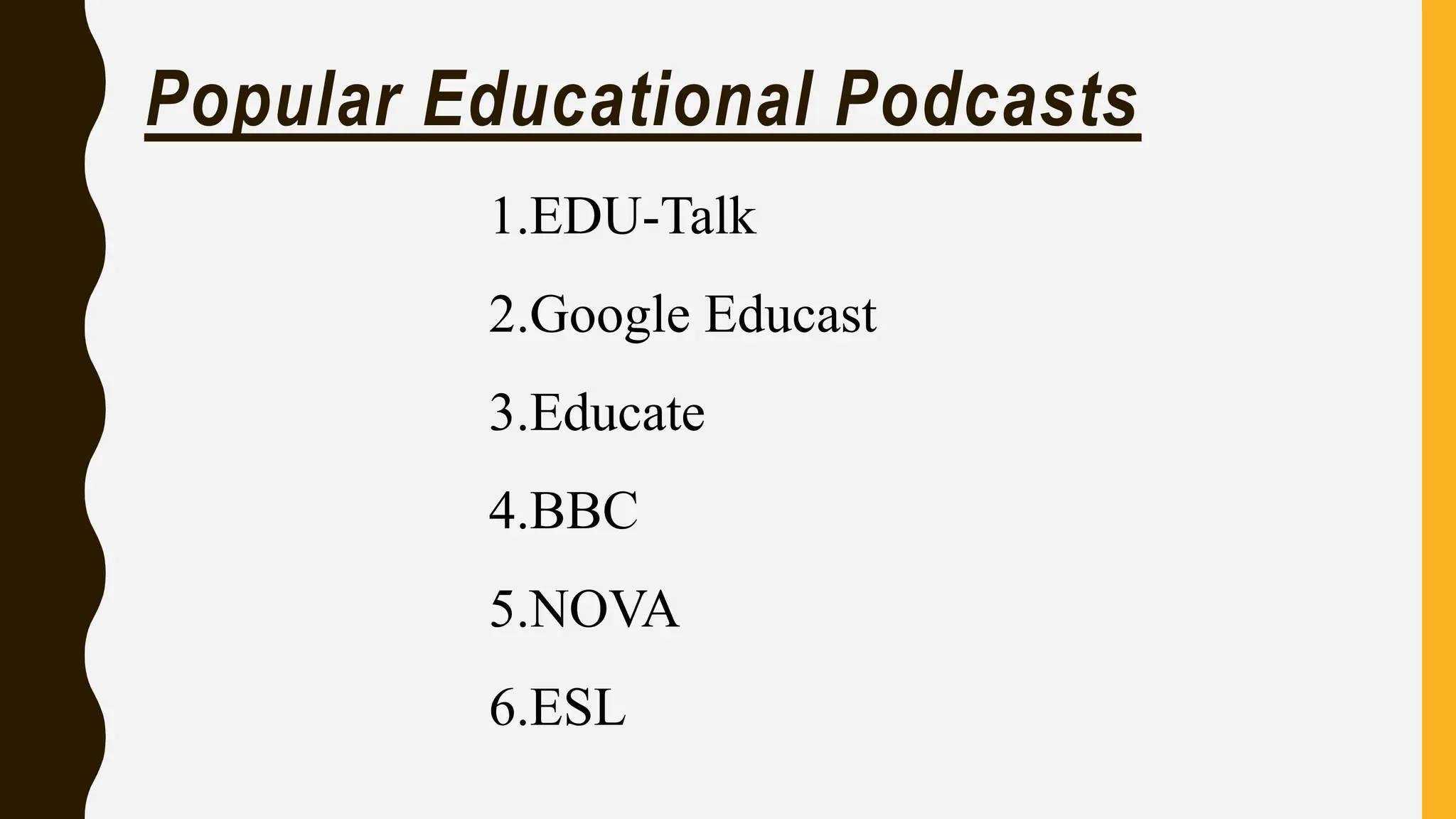 Educational Podcast in ICT enabled Education System.pptx