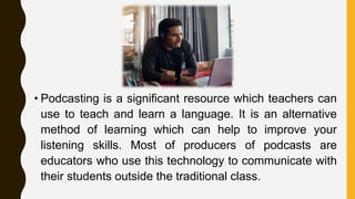 Educational Podcast in ICT enabled Education System.pptx