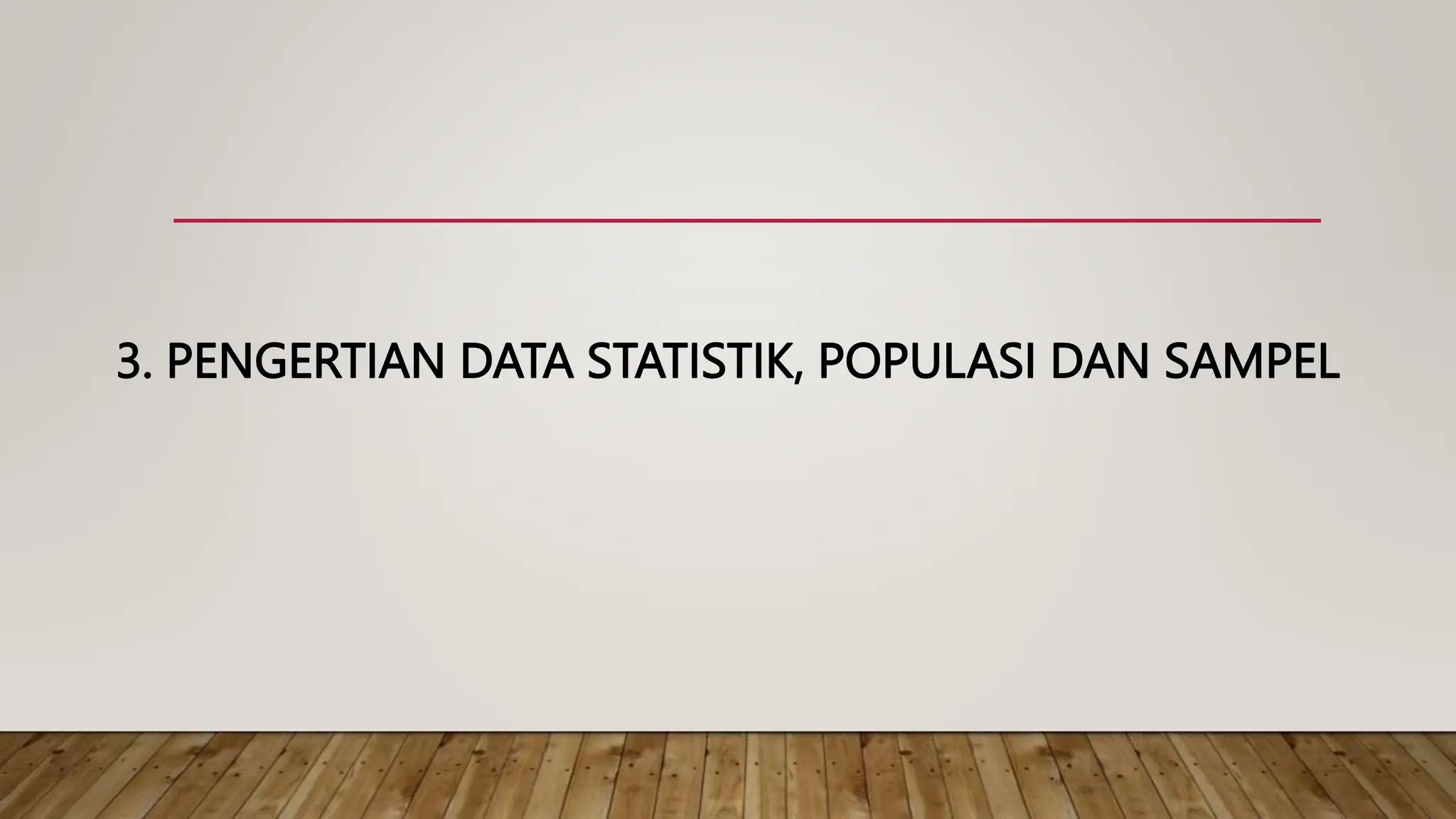 3. Data Statistik Populasi dan Sampel.pptx