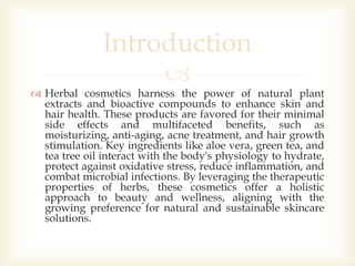 Types of Herbal Cosmetics its standardization. | PPTX
