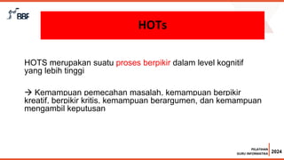 3. ppt_Pembelajaran HOTs dan TPACK.pptx