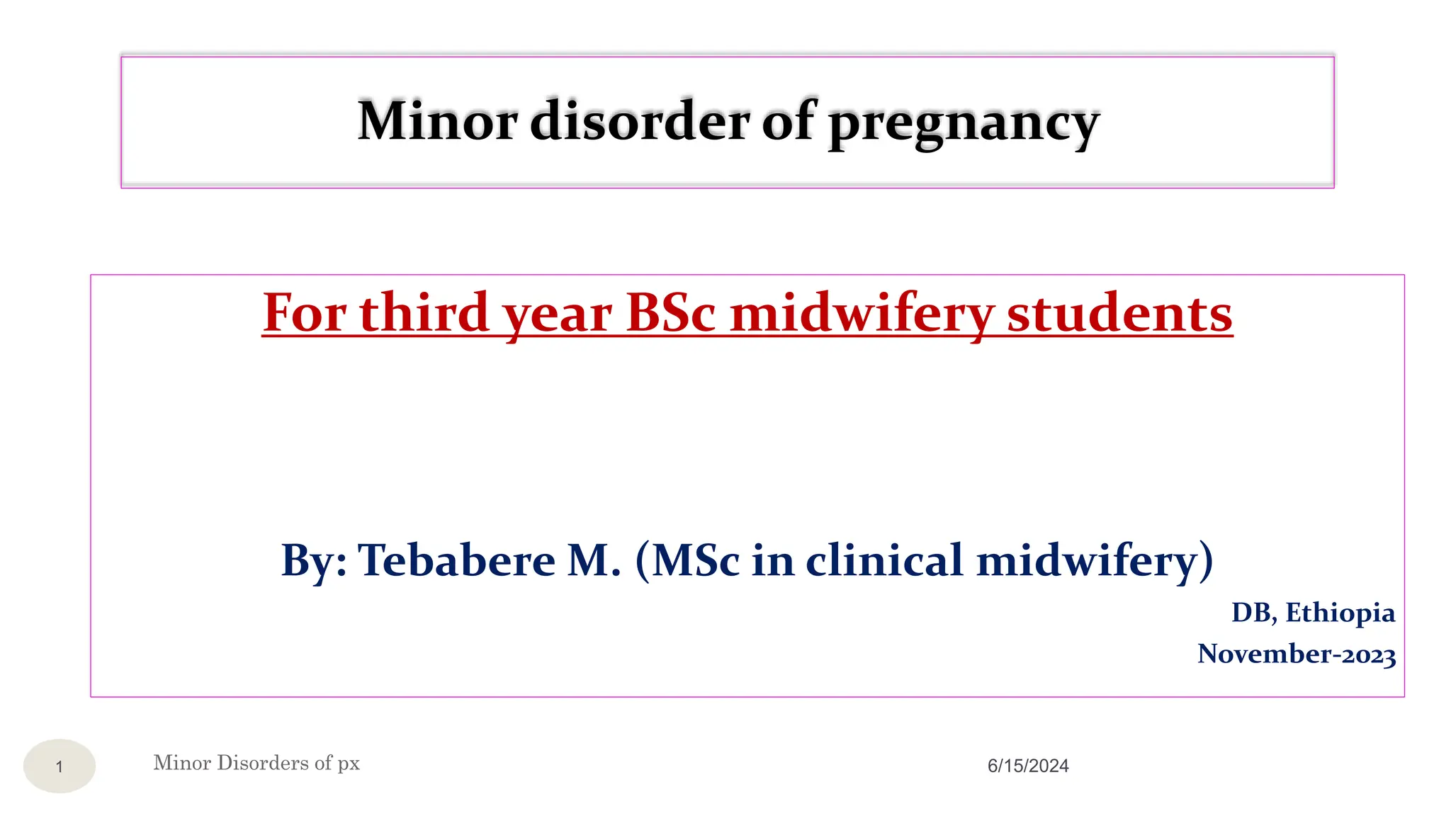 3. Minor Disorder of Pregnancy .power point x | PPTX