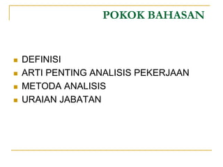 ANALISIS PEKERJAAN ppt pembelajaraan untuk d4 | PPT