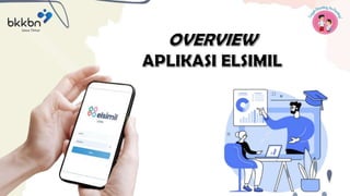 Overview Elsimil 2.0 (Registrasi Admin)(1).pptx