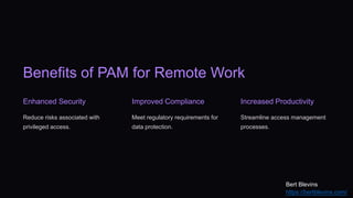 Comprehensive Guide to Privileged Access Management for Remote Workers ...