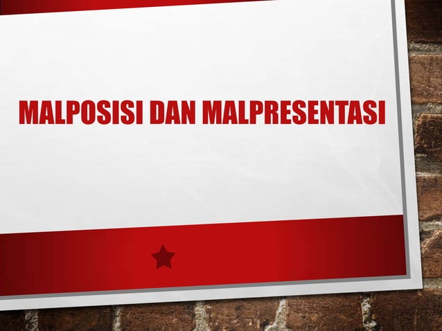 Malposisi-Malpresentasi obstetri terbaru.pdf