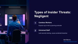 Understanding Insider Security Threats: Types, Examples, Effects, and ...