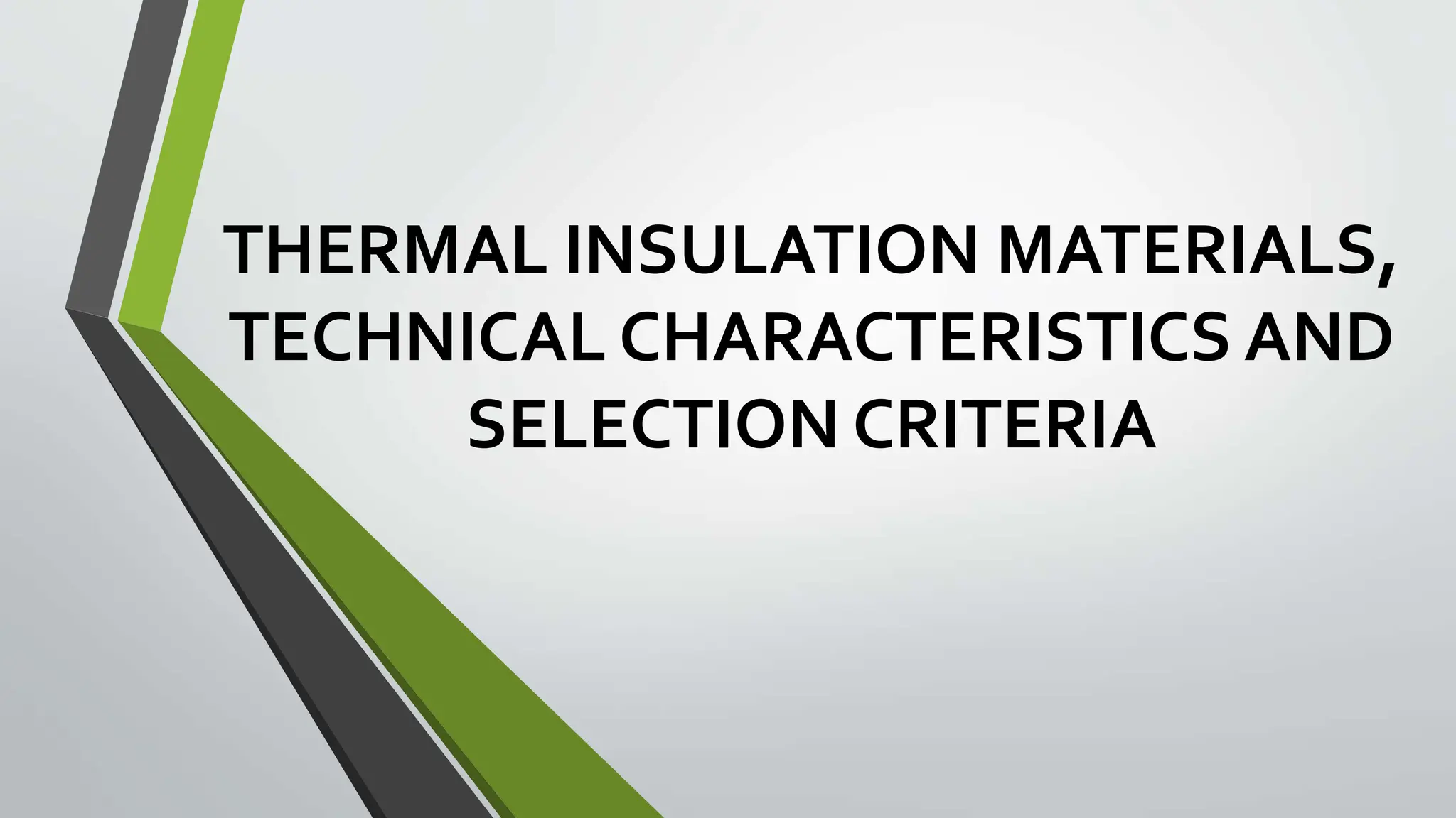 3. THERMAL INSULATION MATERIALS, TECHNICAL CHARACTERISTICS AND SELECTION.pptx