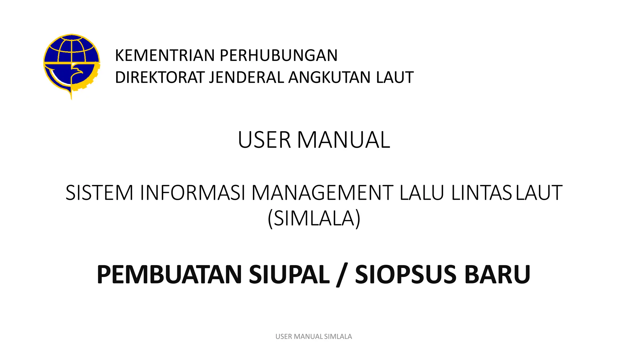 User manual pembuatan siupal/siopsus dari simlala | PDF