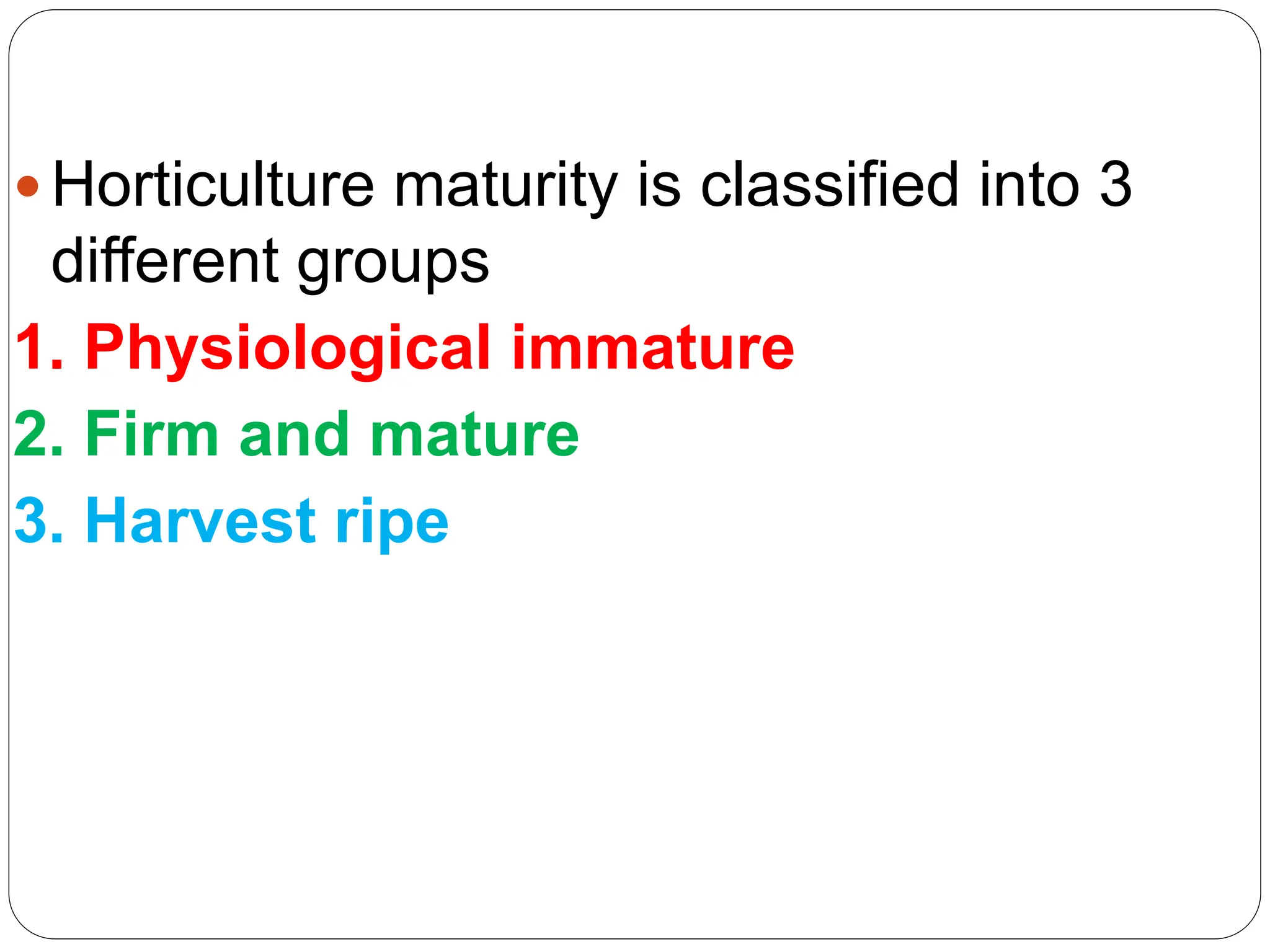 3. Maturity_indices_of_fruits_and_vegetable.pptx