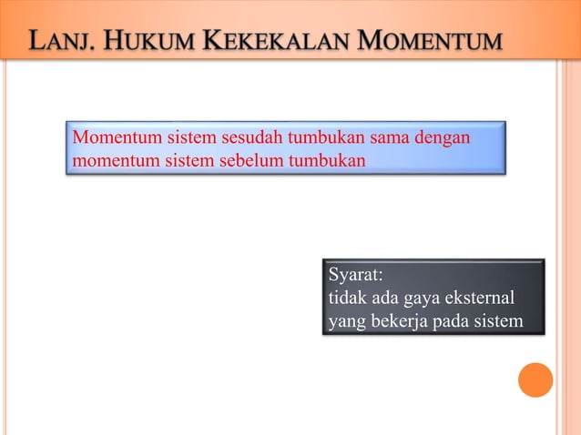 3. PPT Hukum Kekekalan Momentum dan Jenis-Jenis Tumbukan.pptx