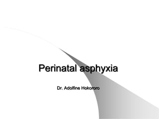 3. asphyxia.ppt birth asphyxia summary notes | PPT