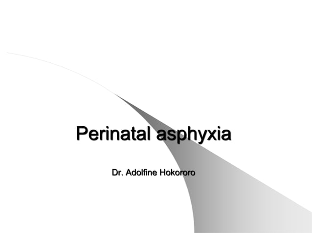3. asphyxia.ppt birth asphyxia summary notes | PPT