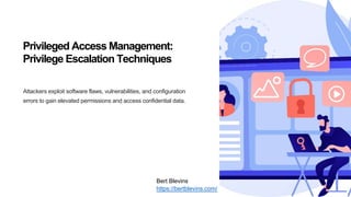 Privilege Escalation Techniques: Exploiting System Vulnerabilities for ...