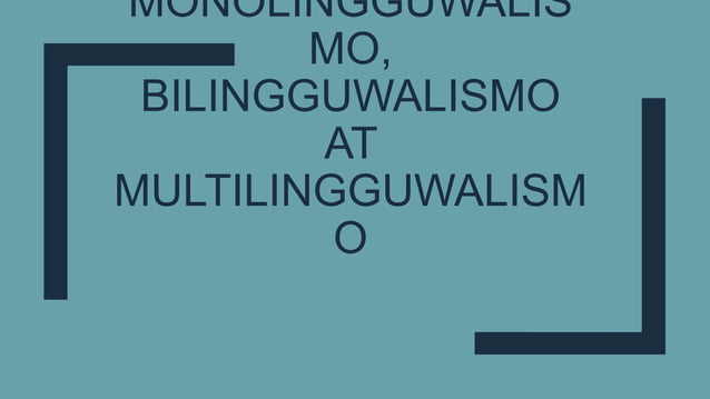 Buod ng Monolingguwalismo sa karimlan ng Pilipinas | PPTX