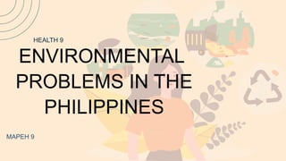 3.Environmental problems in the Philippines.pptx