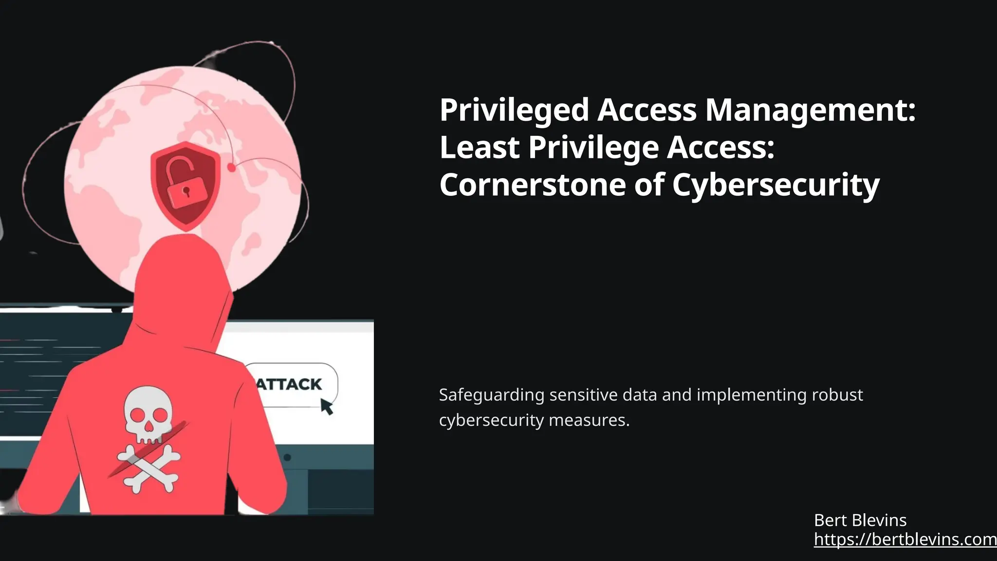 A Cornerstone of Cybersecurity: Understanding Least Privilege Access | PPTX