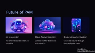 What is Privileged Access Management (PAM)? | PPTX